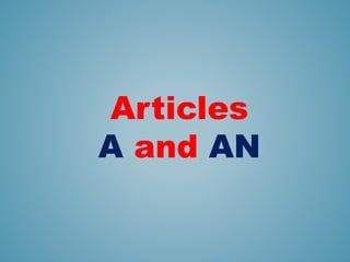 Articles A and An k1 powerpoint.pptx