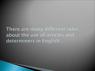 Articles and determiners Maria R & Antea C | PPT