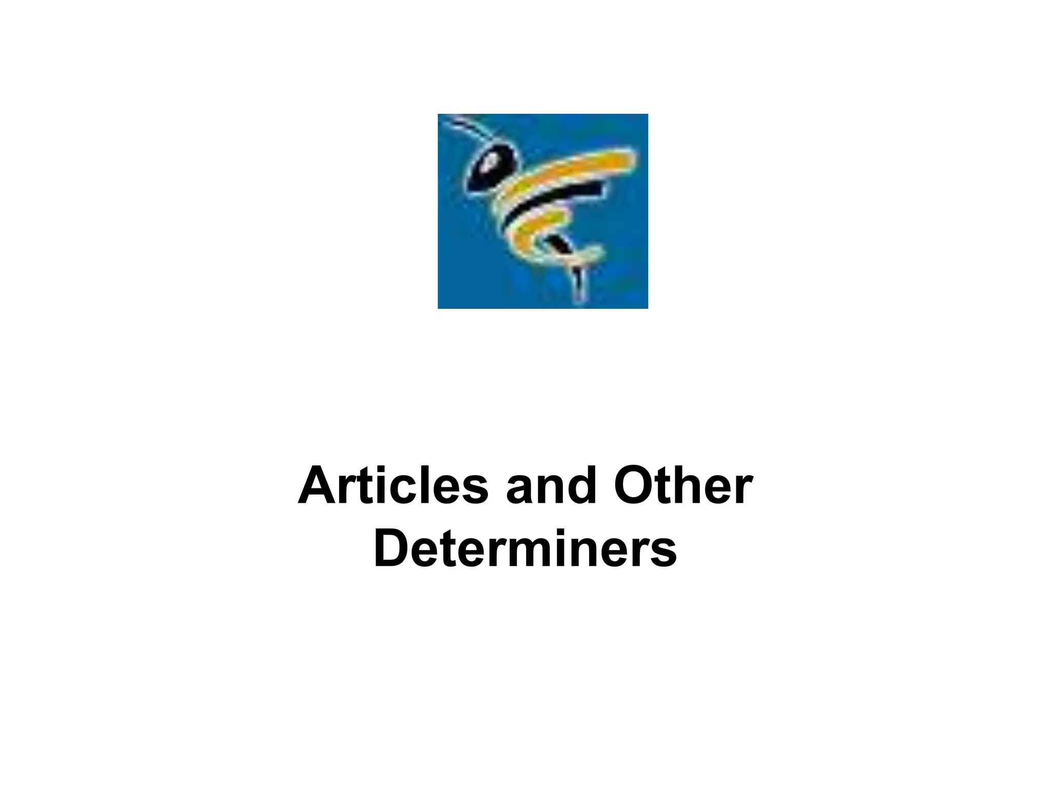 Articles & Determiners.ppt