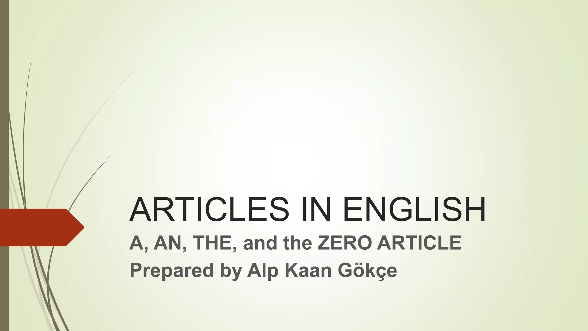 Articles in English (A, and, the, and the zero article) | PPTX