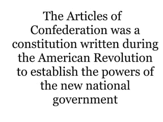 Articles Of Confederation | PPT | Political Issues & policy | Politics