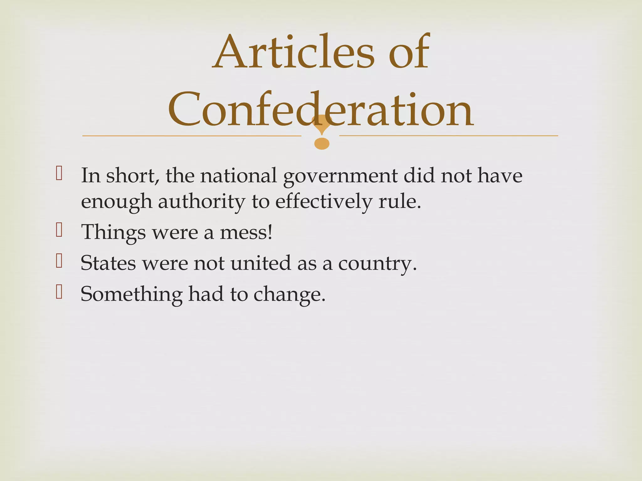 Articles of confederation | PPT | Civic affairs | Politics
