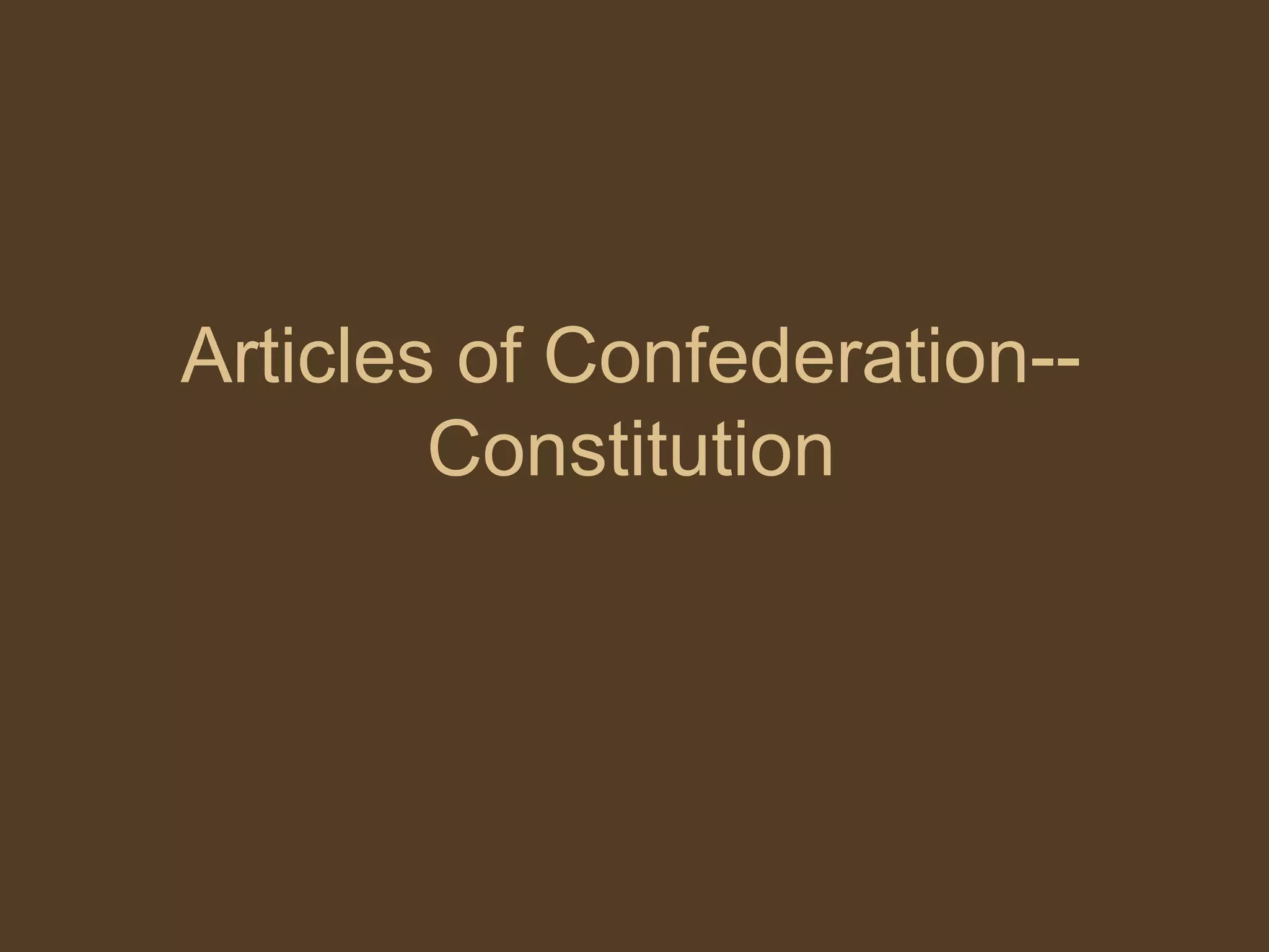 Articles of Confederation to the Constitution | PPT