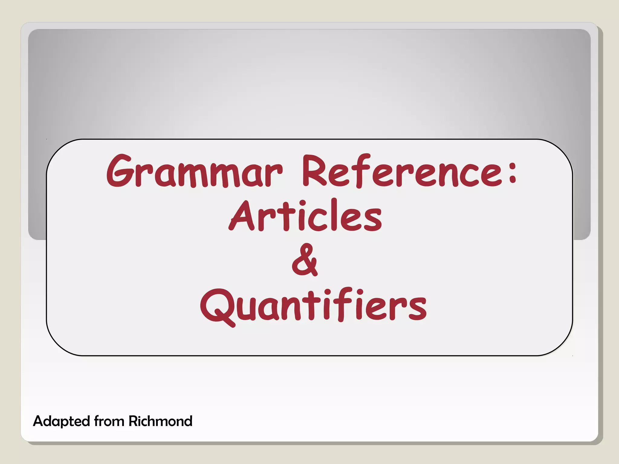 Articles & Quantifiers | PPT