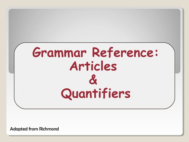 Articles & Quantifiers | PPT
