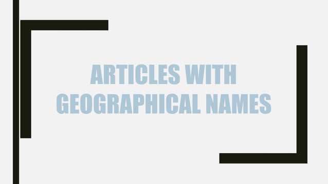 Articles with geographical names | PPTX