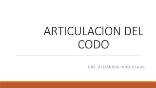 ARTICULACION DEL CODO.pptx