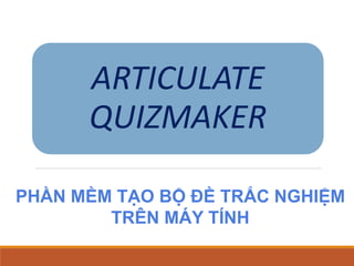 Articulate quizmaker | PPT