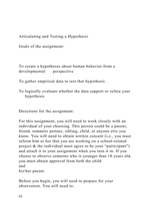 Articulating and Testing a HypothesisGoals of the assignment.docx