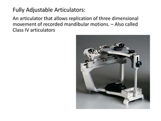 Articulators in Prosthodontics | PPTX