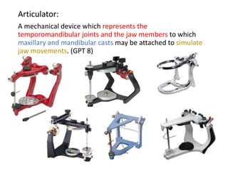 Articulators in Prosthodontics | PPTX