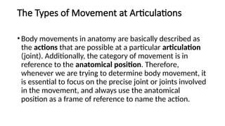 Articulations and joint anatomy lecture notes | PPTX
