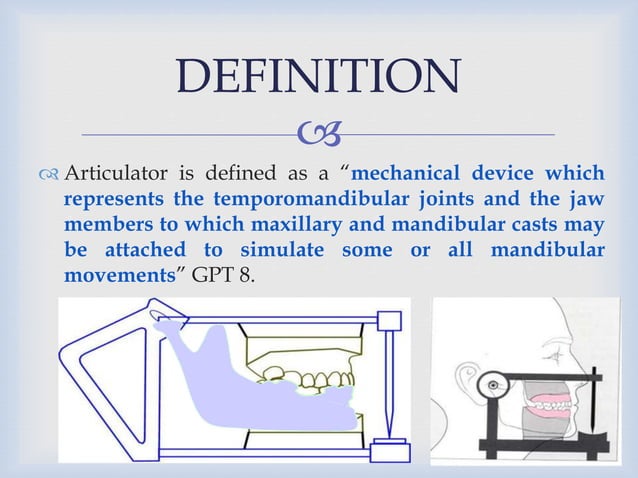 Articulators | PPTX | Dental Health | Diseases and Conditions