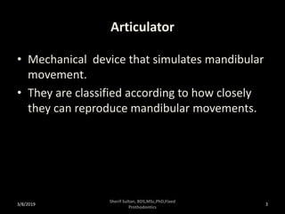 Articulators and mounting | PPTX