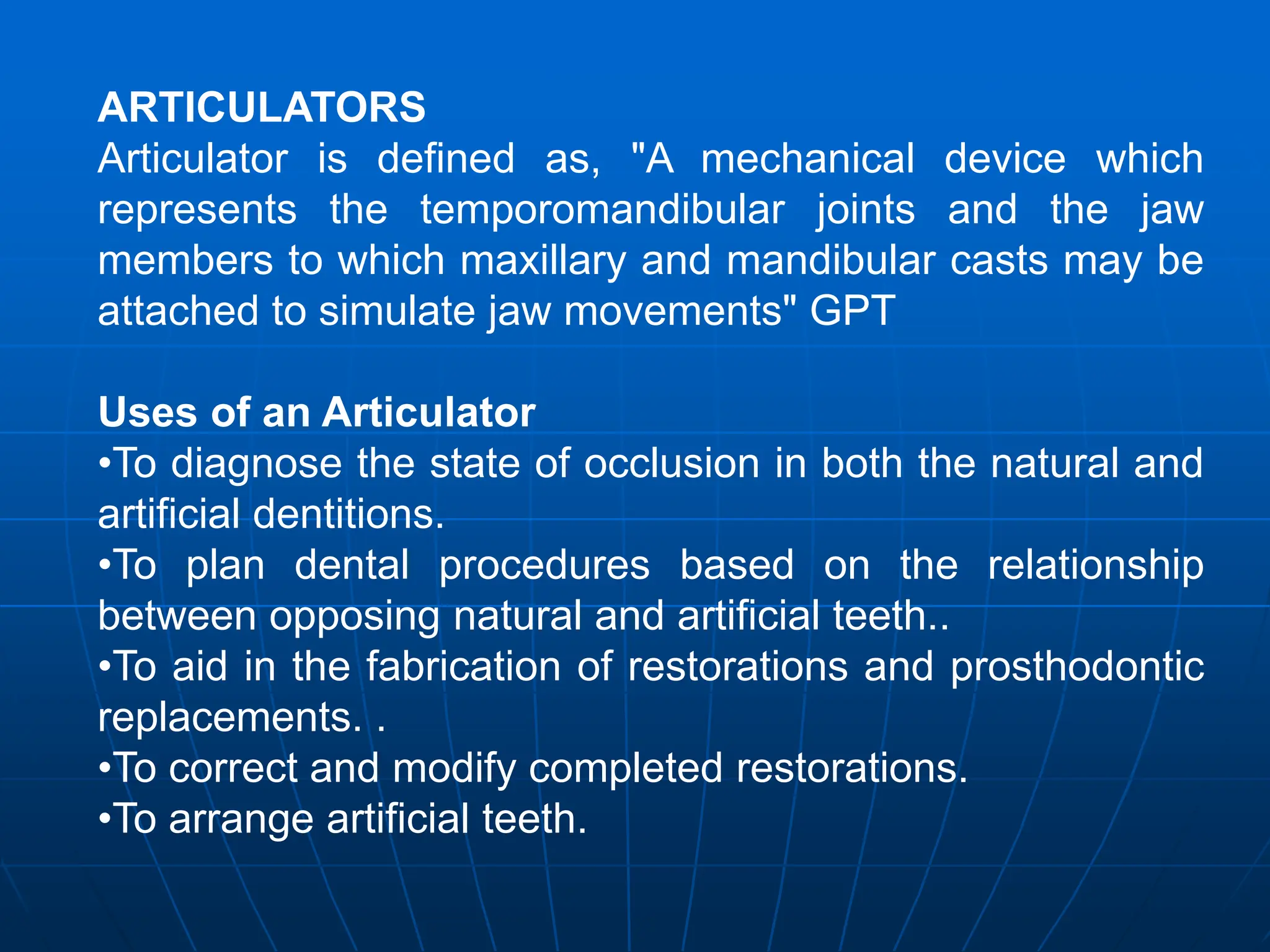 ARTICULATORS , PARTS AND CLASSIFICATIONS.ppt
