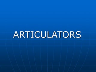 ARTICULATORS , PARTS AND CLASSIFICATIONS.ppt