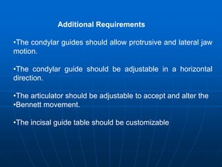 ARTICULATORS , PARTS AND CLASSIFICATIONS.ppt