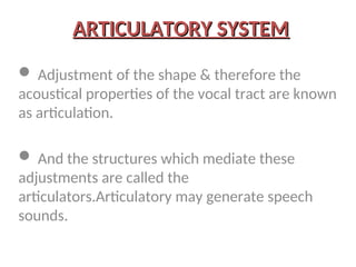 Speech Articulatory System and their structure and function | PPT