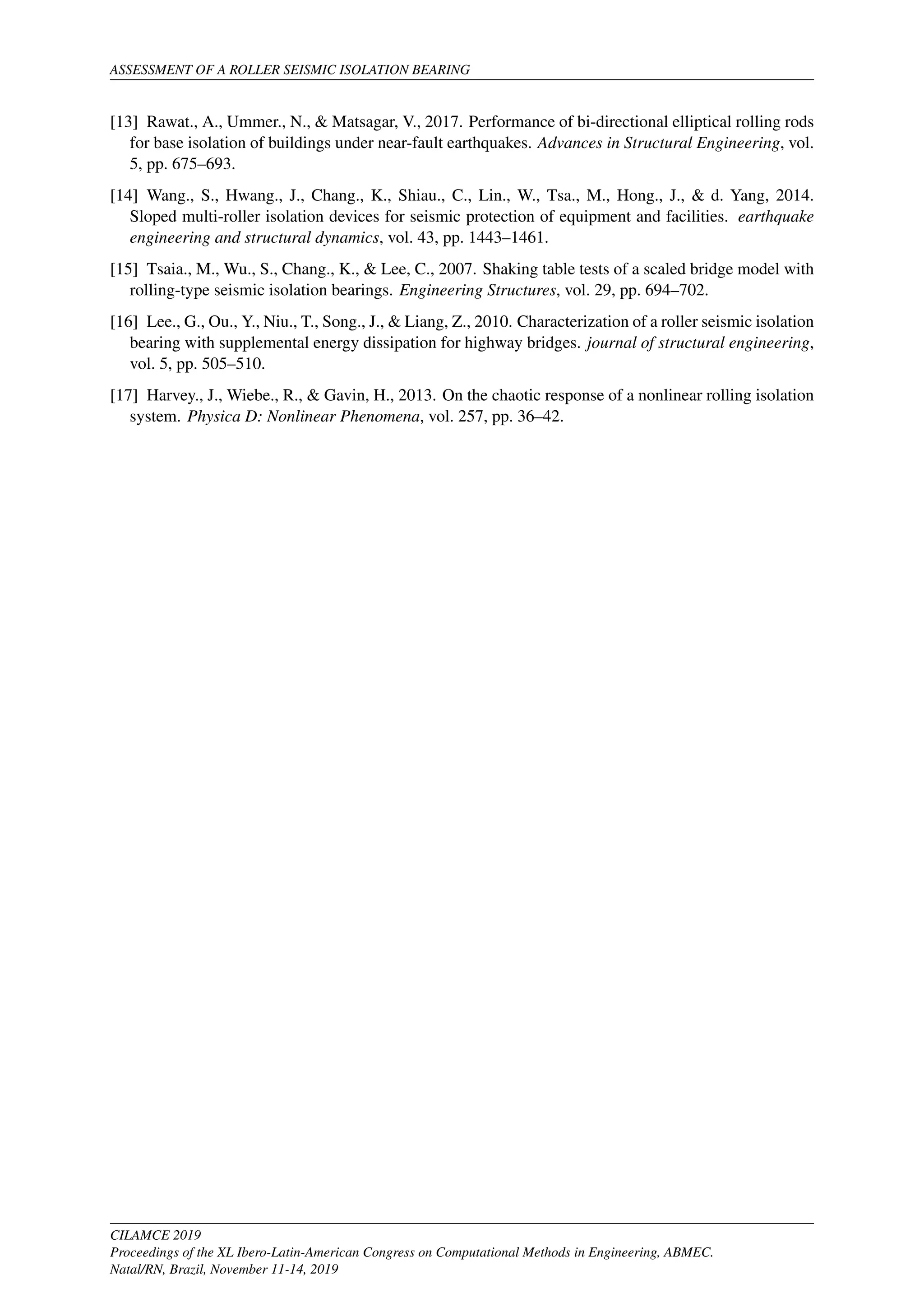 ASSESSMENT OF A ROLLER SEISMIC ISOLATION BEARING FOR BUILDINGS UNDER ...