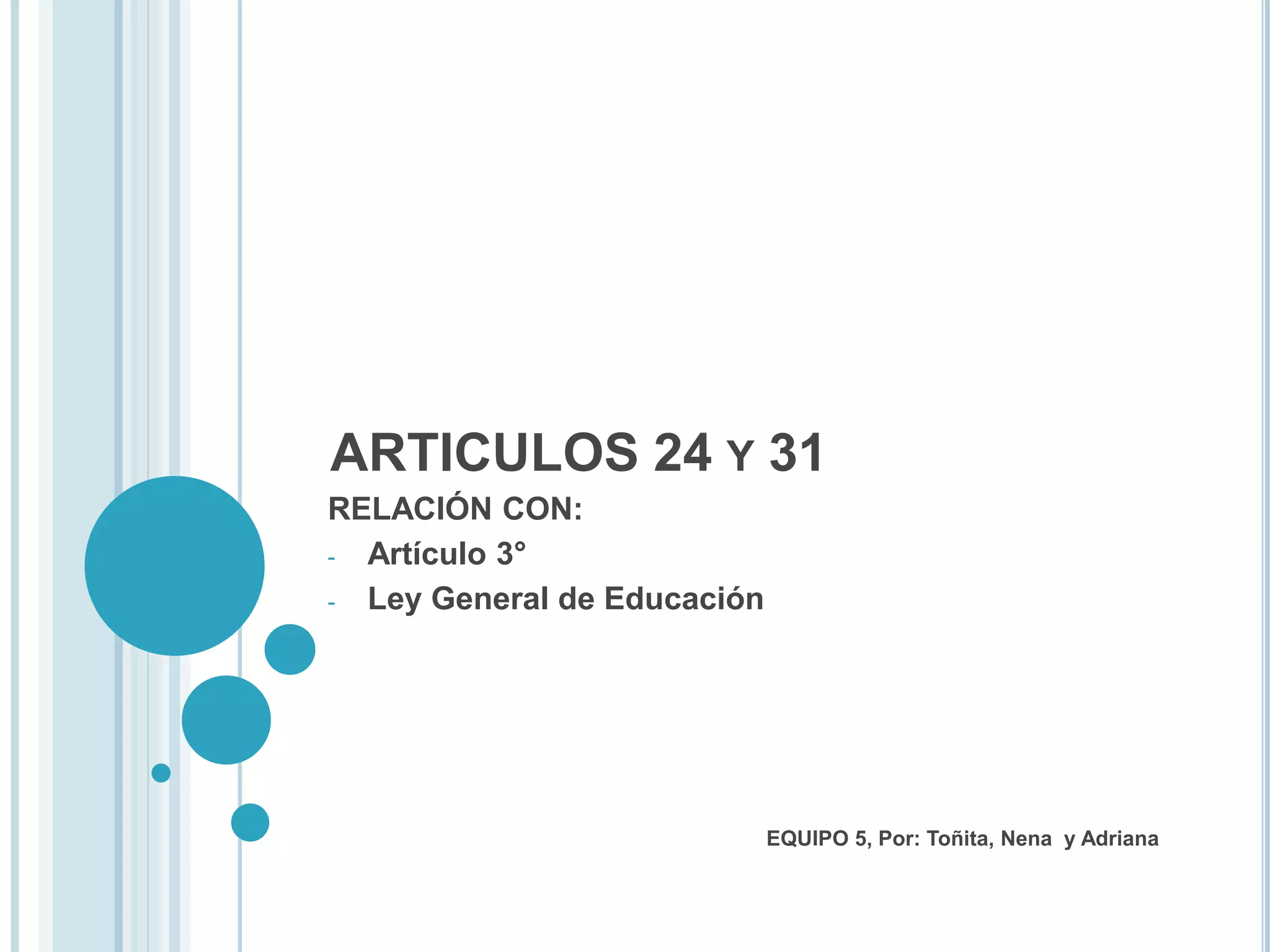 Articulos 24 y 31 | PPT
