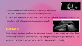DIFFERENT TYPES OF ULTRASOUND. ARTIFACTS | PPTX