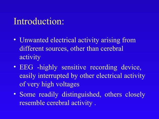 Artifacts in eeg final | PPT | Brain and Nervous System Disorders | Diseases and Conditions