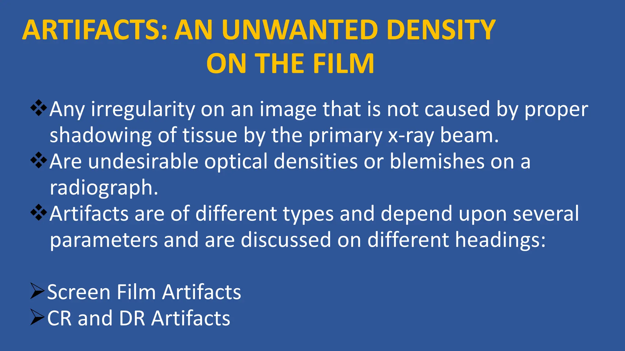 ARTIFACTS IN GENERAL radiography for radiodept.pptx