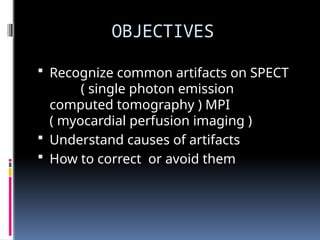 ARTIFACTS IN myocardial perfusion scan.pptx