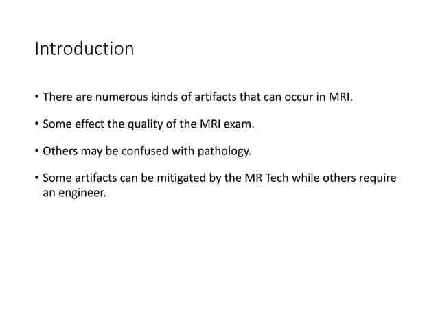 MRI Artifacts (introduction, classification, types) | PPT