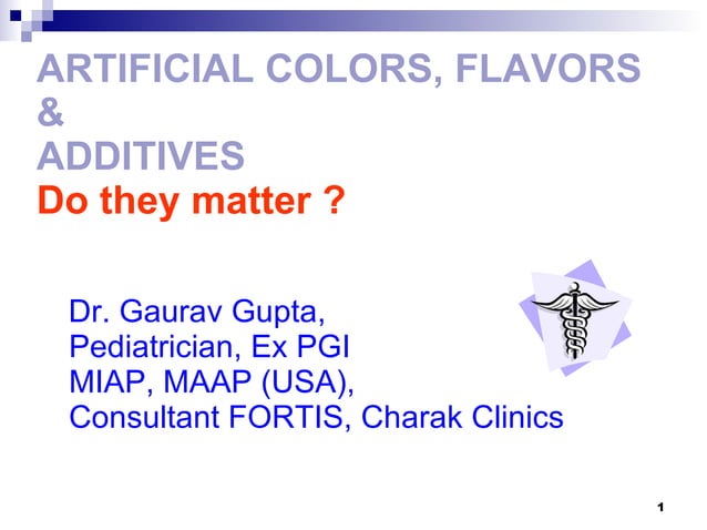 Artificial Colors, Flavors And Additives 3 1 1 | PPT | Chemistry | Science