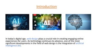 Artificial iintelligence : shaping the future of web design | PPT