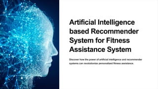 Artificial-Intelligence-based-Recommender-System-for-Fitness-Assistance ...