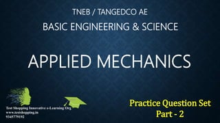 TNEB AE Applied Mechanics Practice Question Part 2 | PPT