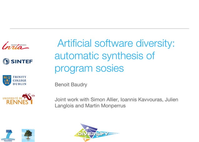 Artificial software diversity: automatic synthesis of program sosies | PPT