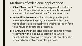 Artificial Allopolyploid & Colchicine Treatment.pptx