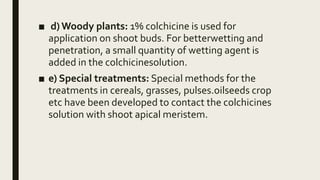 Artificial Allopolyploid & Colchicine Treatment.pptx