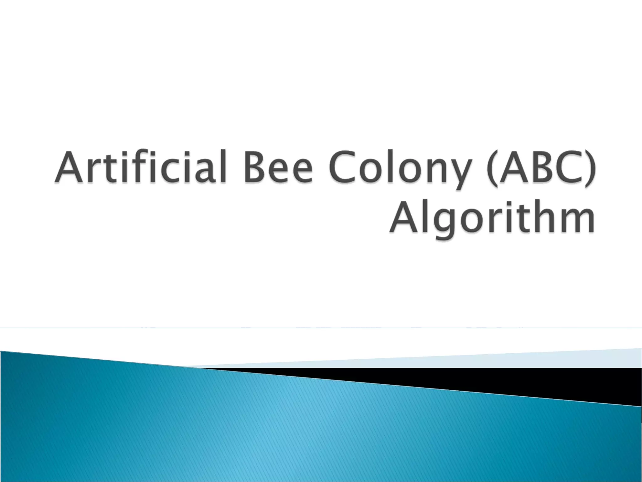 Artificial bee colony (abc) | PPT