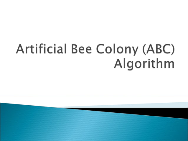 Artificial bee colony (abc) | PPT | Beekeeping | Hobbies & Interests