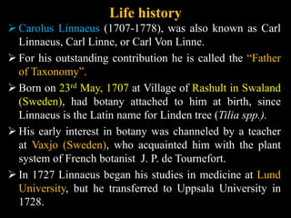 Artificial classification system- Carolus Linneaus | PPT