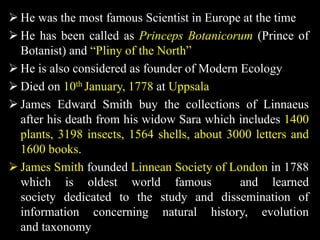 Artificial classification system- Carolus Linneaus | PPT