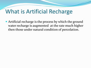 Artificial ground water recharge | PPTX