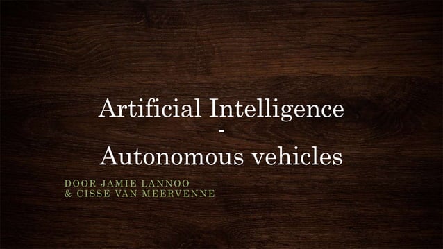 Artificial intelligence - Autonomous vehicles | PPT