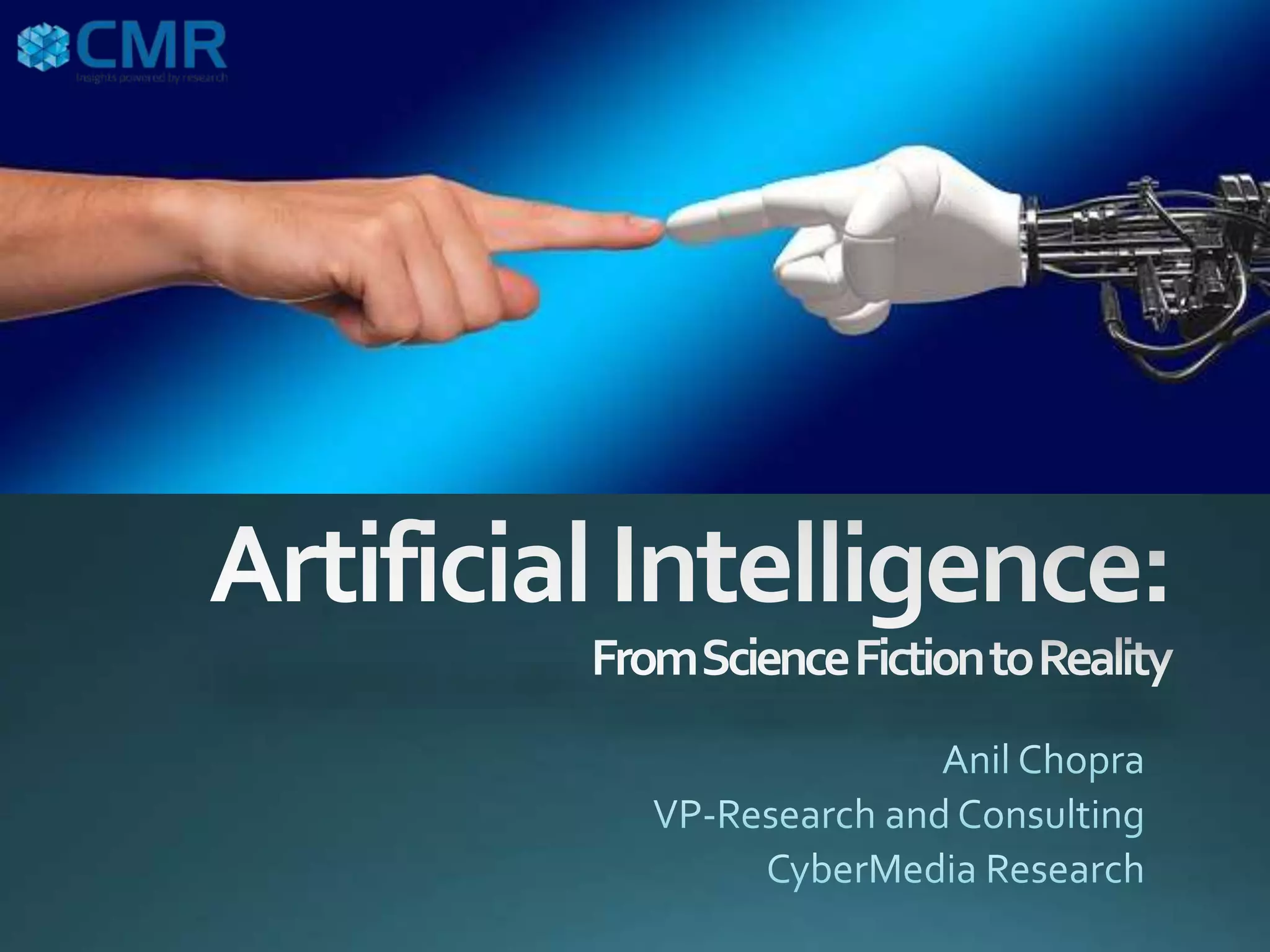 Artificial intelligence: From Science Fiction to Reality | PPTX