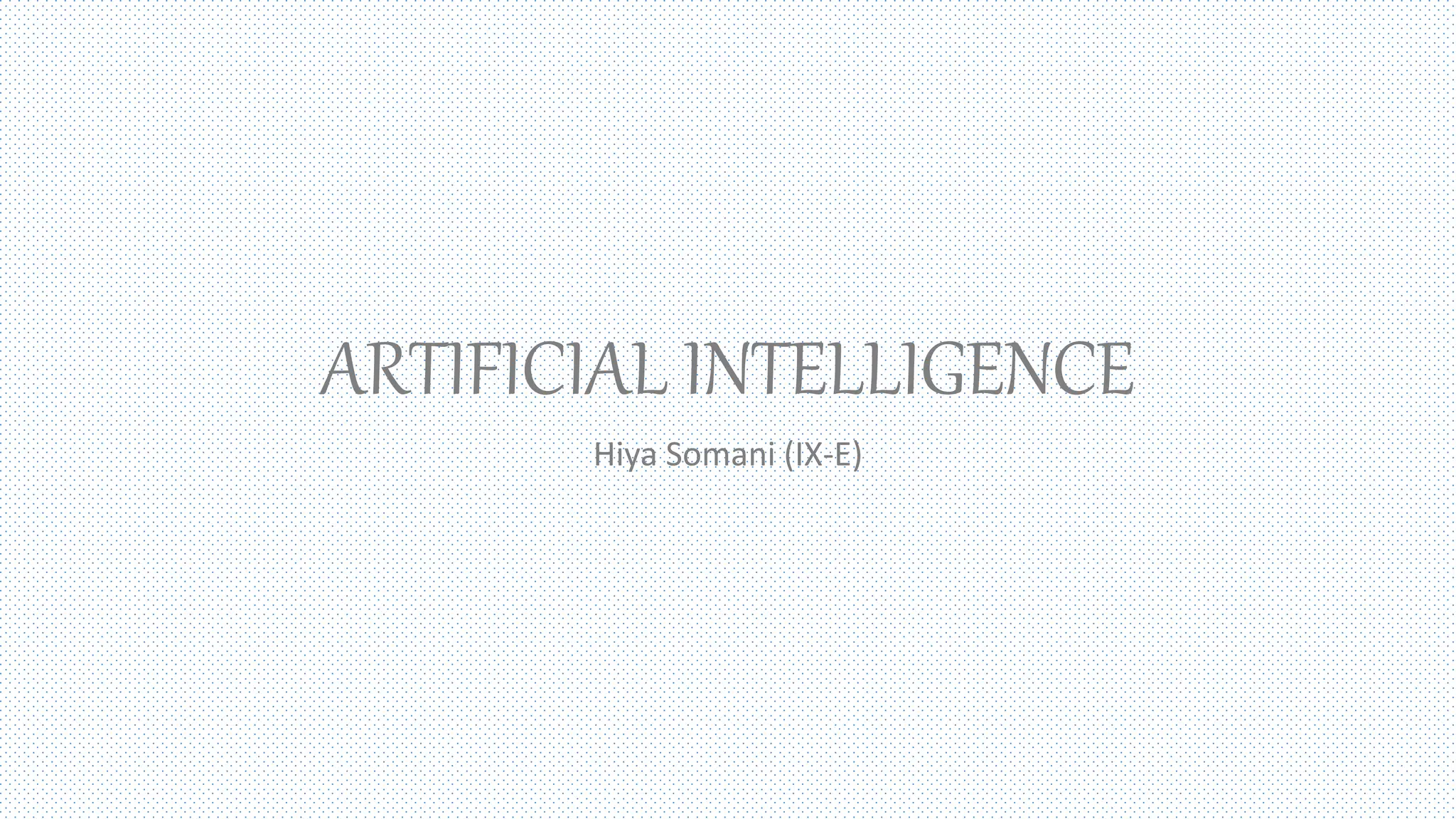 ARTIFICIAL INTELLIGENCE.pptx