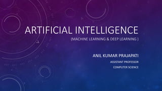 Artificial Intelligence(Machine learning & deep Learning ).pptx