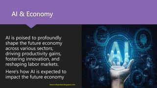 Artificial Intelligence (AI) and Future Economy.pptx | Internet | Computing