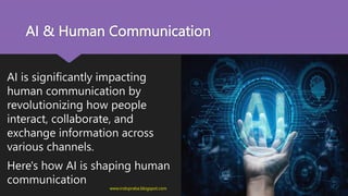 Artificial Intelligence (AI) and Human Communication.pptx