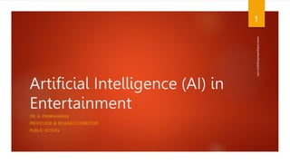 Artificial Intelligence (AI) in Entertainment.pptx