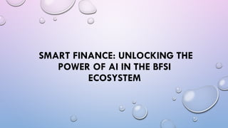 Artificial Intelligence (AI) in the BFSI.pptx