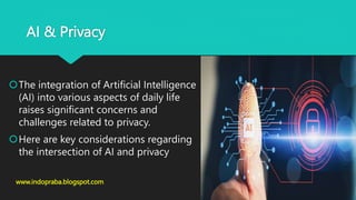 Artificial Intelligence (AI) & Privacy.pptx